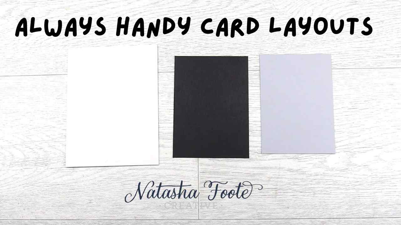 Always Handy Card Layouts- Part One & Two